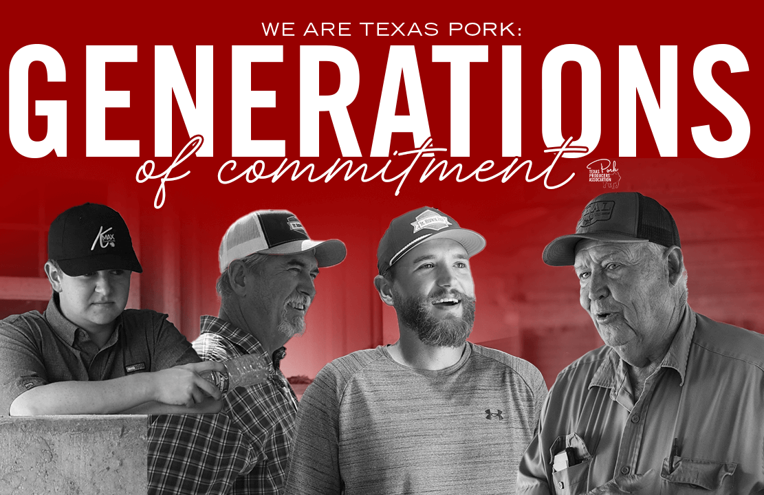 We Are Texas Pork: Generations of Commitment to Our Industry - Texas ...
